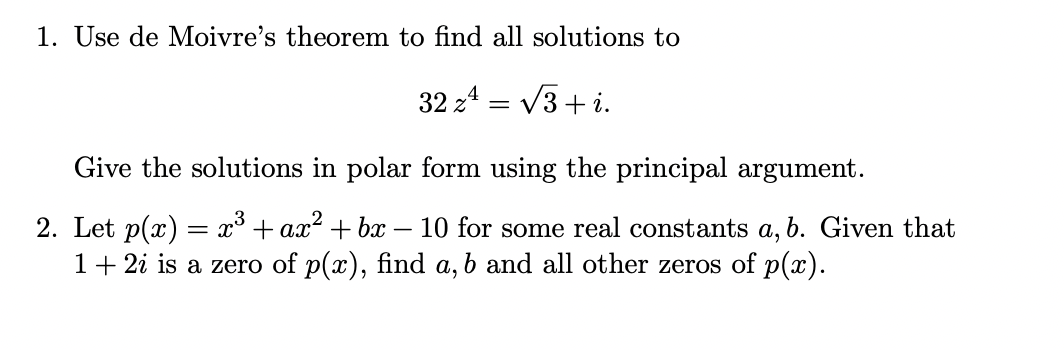 Solved 1. Use de Moivre's theorem to find all solutions to | Chegg.com