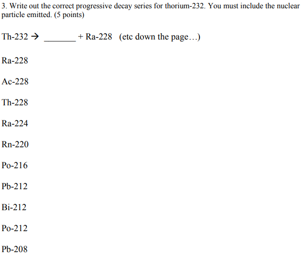 Solved 3. Write out the correct progressive decay series for | Chegg.com