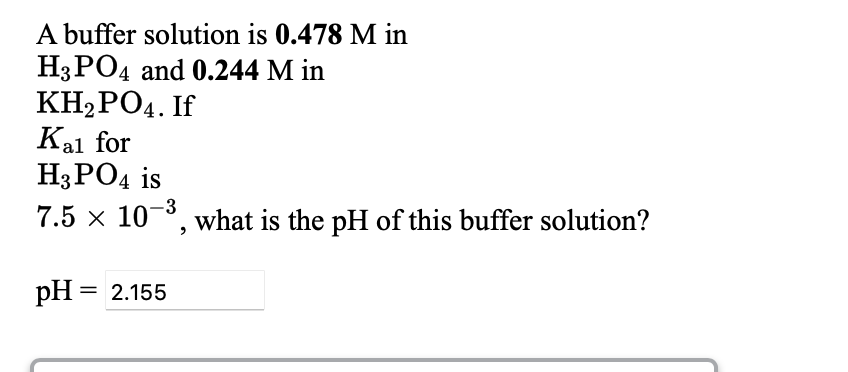 Solved . A buffer solution is 0.478 M in H3PO4 and 0.244 M | Chegg.com