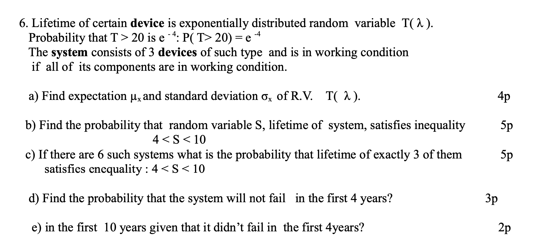 Solved =e 6. Lifetime of certain device is exponentially | Chegg.com