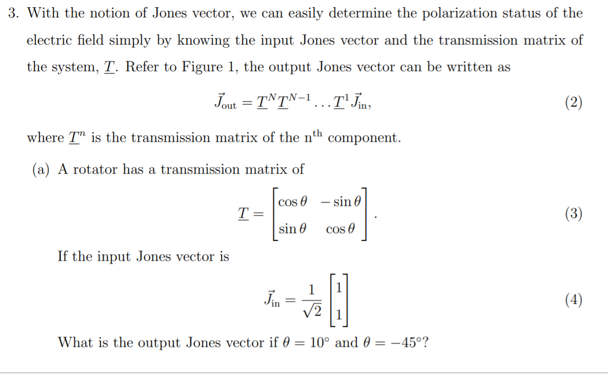Solved 3. With the notion of Jones vector, we can easily | Chegg.com