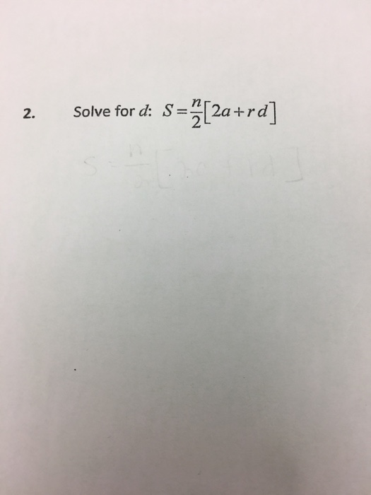 Solved Solve for d: S = 2a + r d 2 2. | Chegg.com