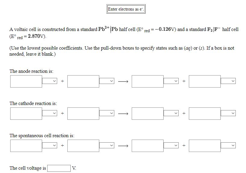 Solved Enter electrons as e A voltaic cell is constructed | Chegg.com