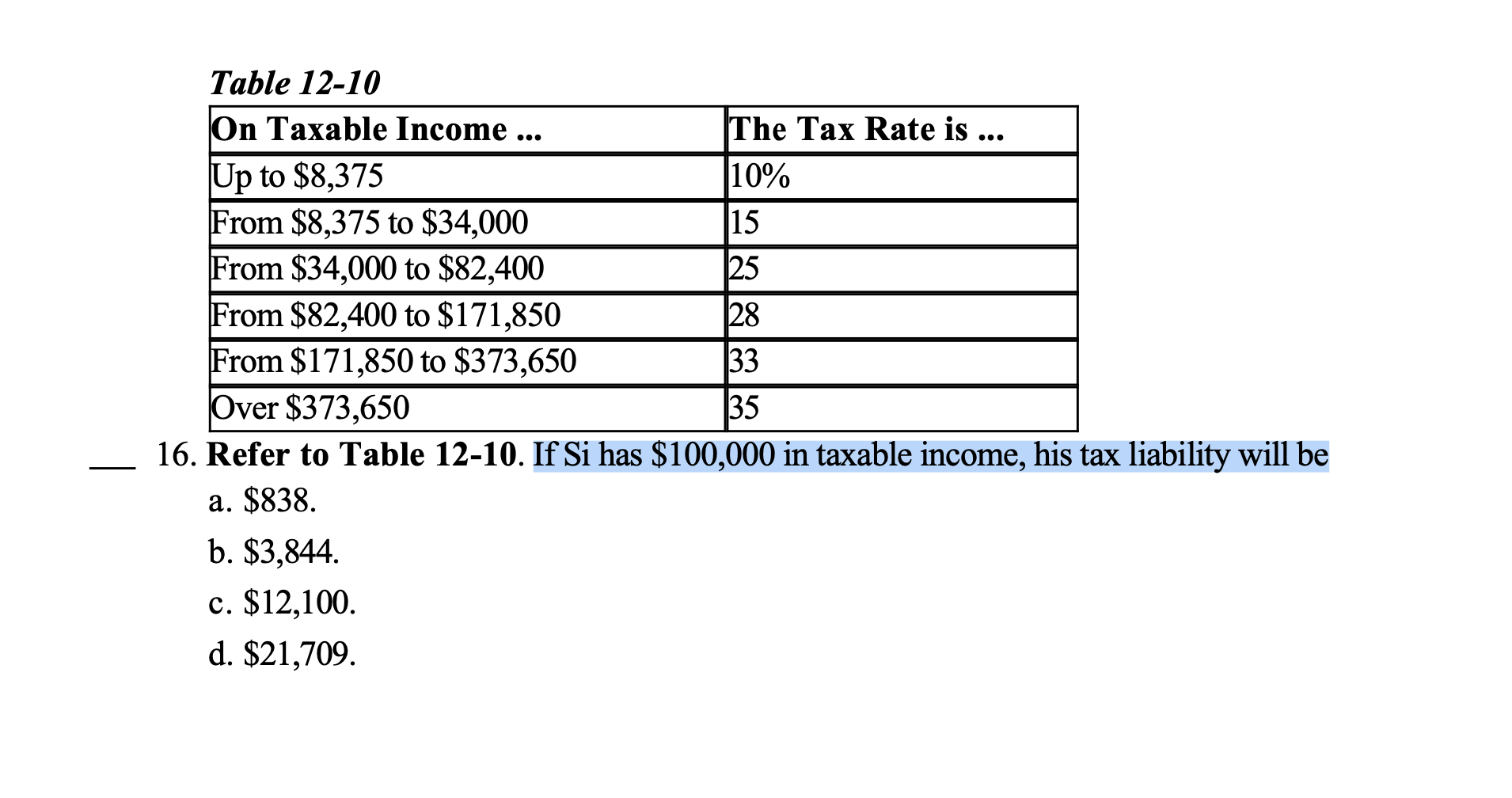 Solved Table 12-10 On Taxable Income ... Up to $8,375 From | Chegg.com