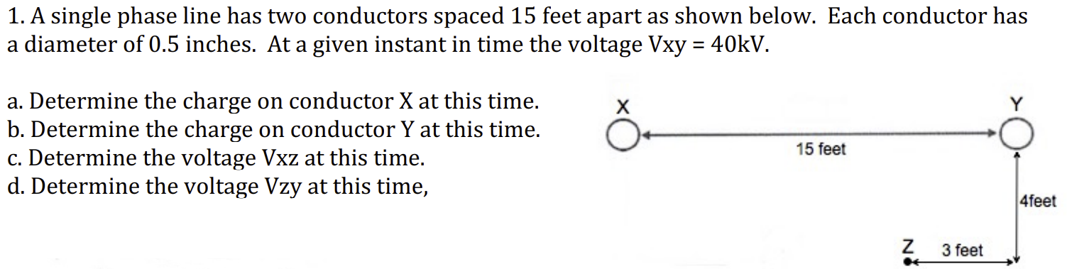 Solved 1. A single phase line has two conductors spaced 15 | Chegg.com