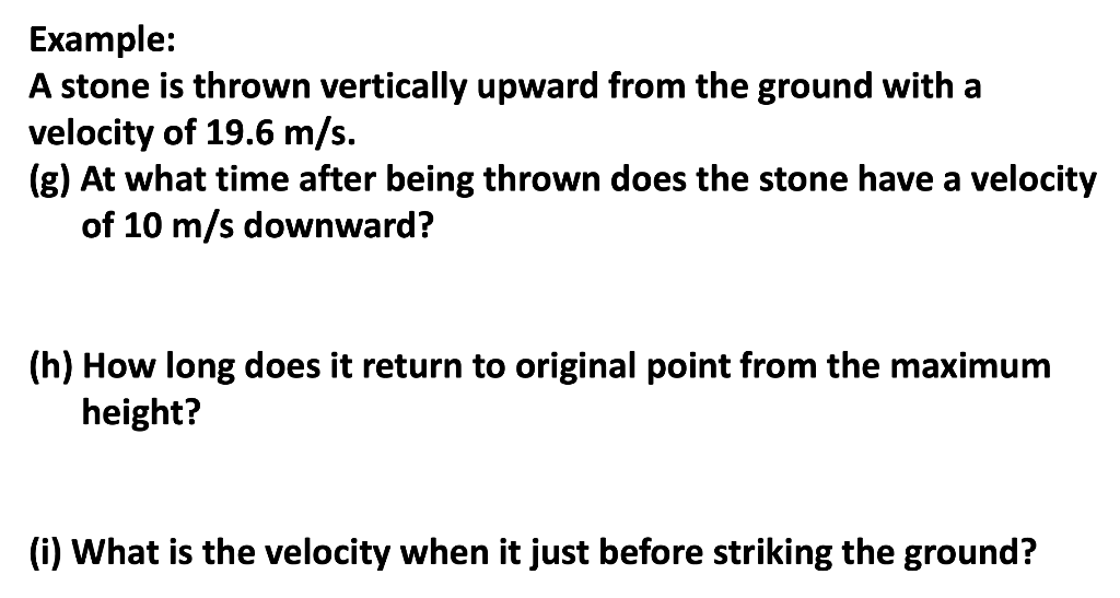 Solved Example: A stone is thrown vertically upward from the | Chegg.com