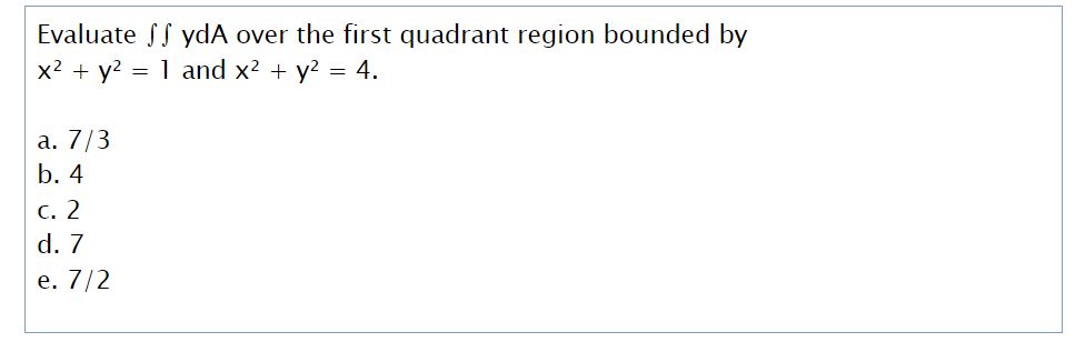 Solved Evaluate ∬ydA over the first quadrant region bounded | Chegg.com