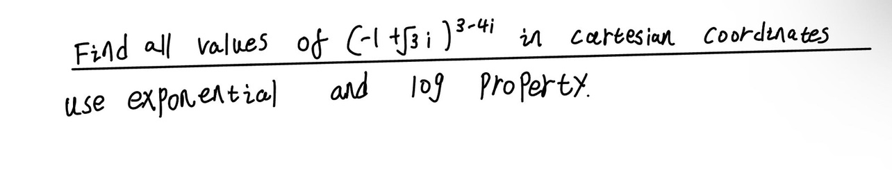 Solved Find all values of (−1+3i)3−4i in cartesian | Chegg.com