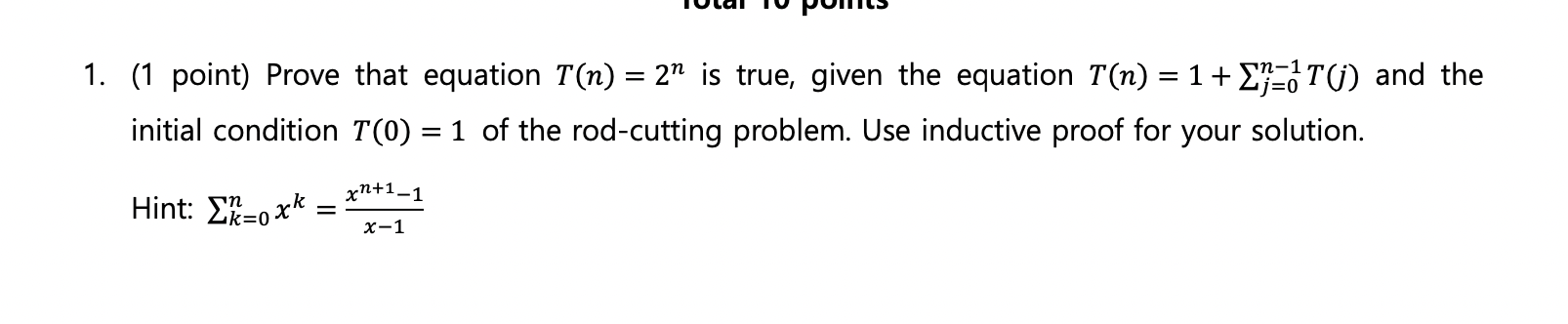 Solved 1. (1 point) Prove that equation T(n)=2n is true, | Chegg.com