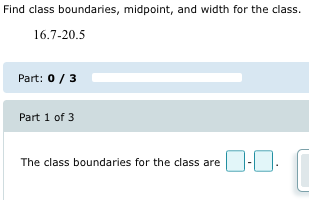 Solved Find class boundaries, midpoint, and width for the | Chegg.com