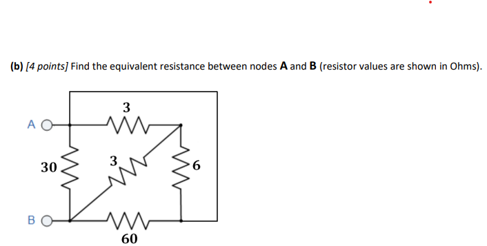 Solved (b) [4 ﻿points] ﻿Find the equivalent resistance | Chegg.com