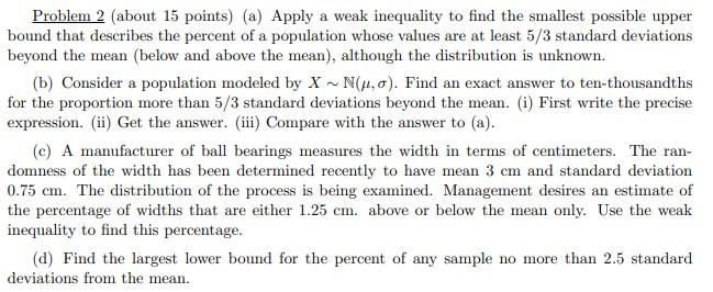 Solved Problem 2 (about 15 points) (a) Apply a weak | Chegg.com
