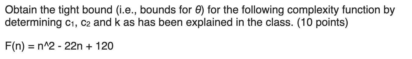 Obtain the tight bound (i.e., bounds for θ ) for the | Chegg.com
