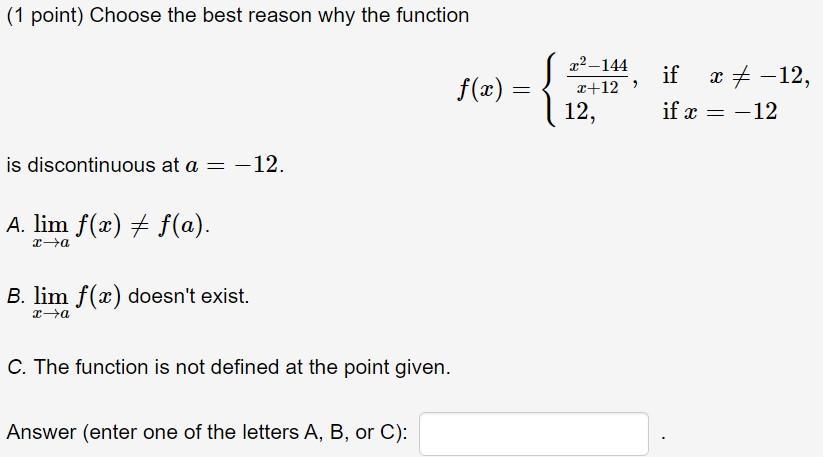 Solved (1 point) Choose the best reason why the function | Chegg.com