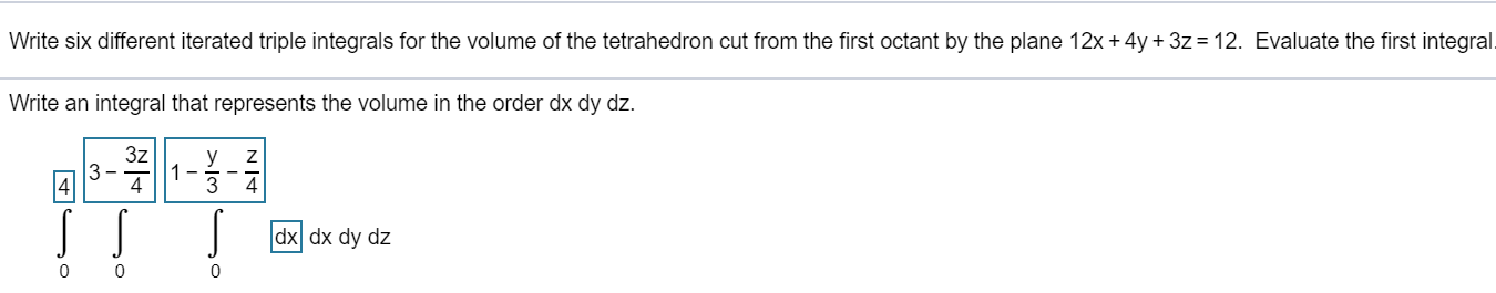 Solved Write six different iterated triple integrals for the | Chegg.com