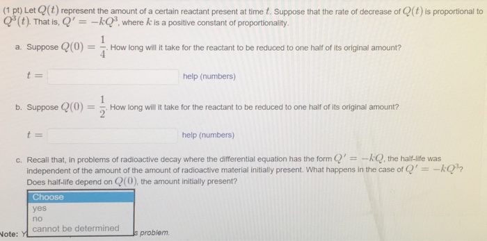 Solved Let Q(t) represent the amount of a certain reactant | Chegg.com