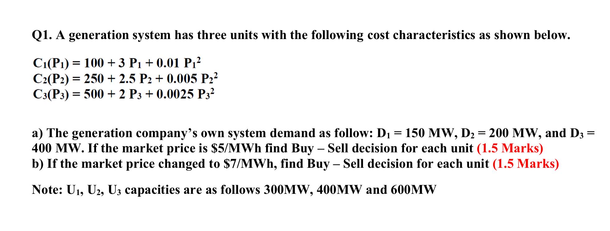 Solved Q1. A generation system has three units with the | Chegg.com