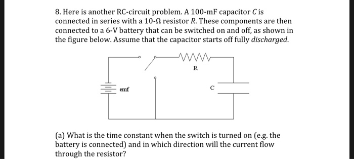 Solved 8. Here is another RC-circuit problem. A 100-mF | Chegg.com