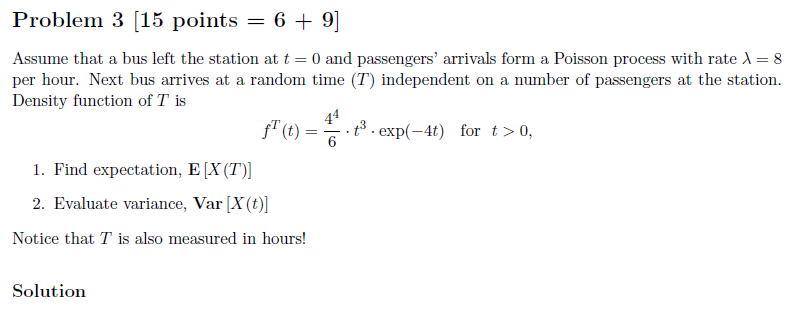 Solved Problem 3 (15 points = 6 + 9] Assume that a bus left | Chegg.com