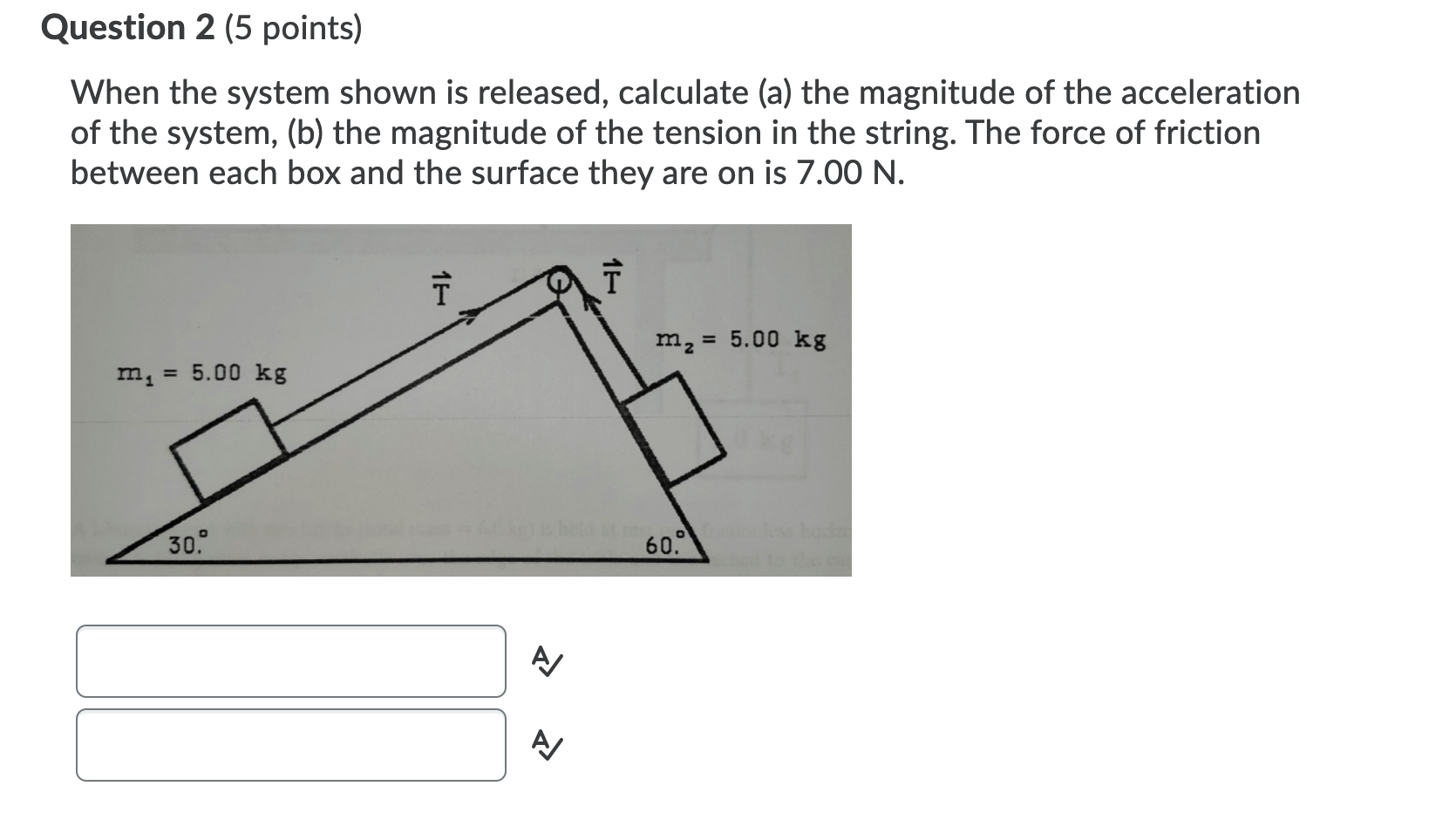 Solved Question 2 (5 points) When the system shown is | Chegg.com