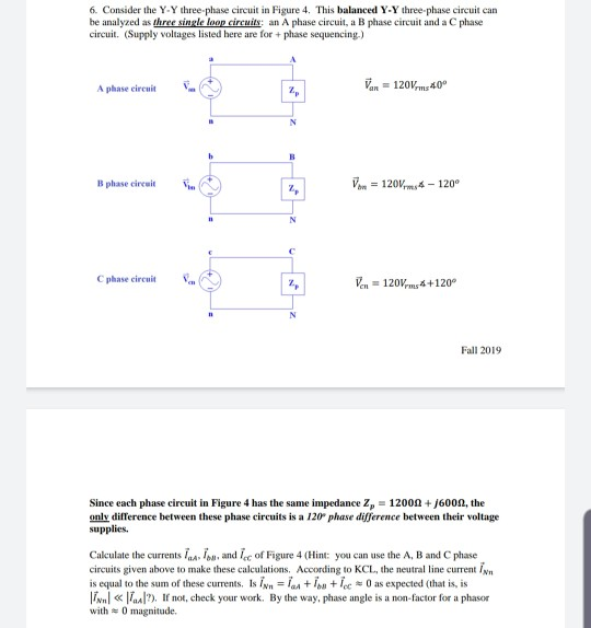 Solved 6. Consider the Y-Y three-phase circuit in Figure 4. | Chegg.com