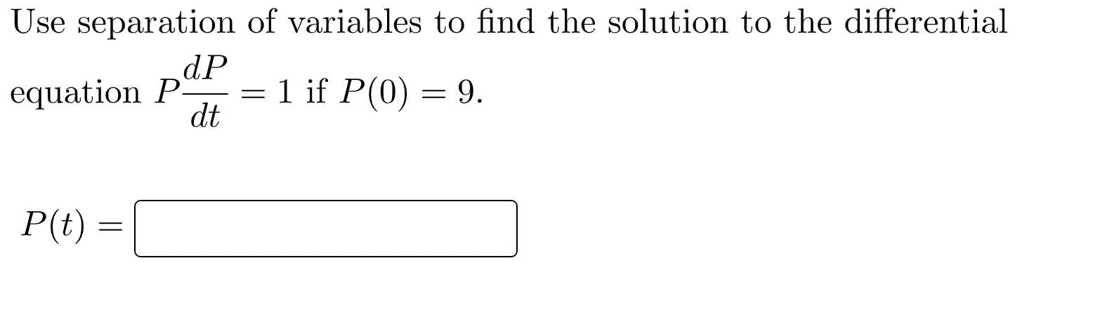 Solved Use separation of variables to find the solution to | Chegg.com