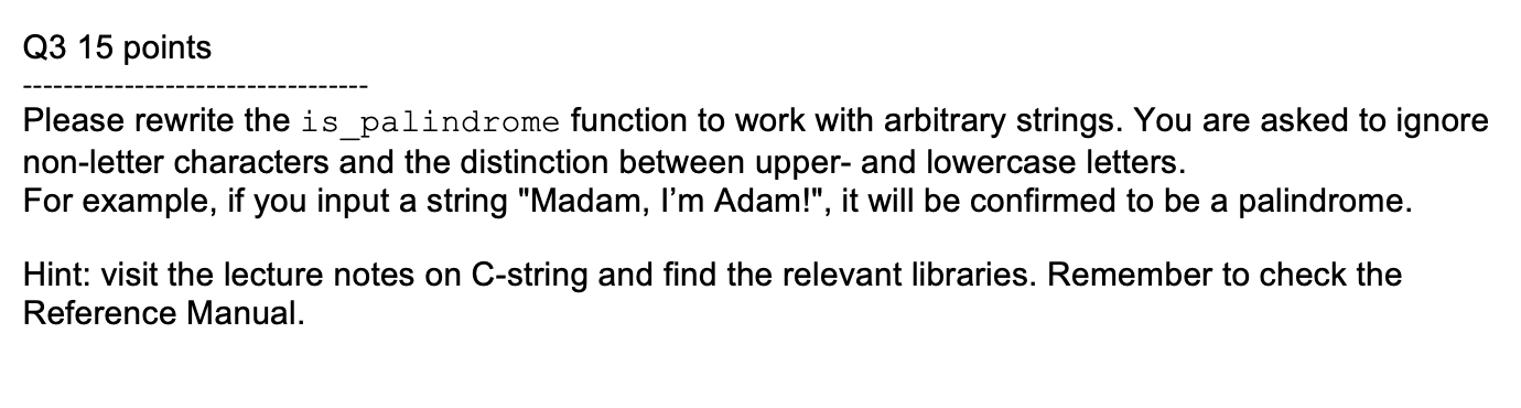 Solved “A palindrome is a word, phrase, number, or other | Chegg.com