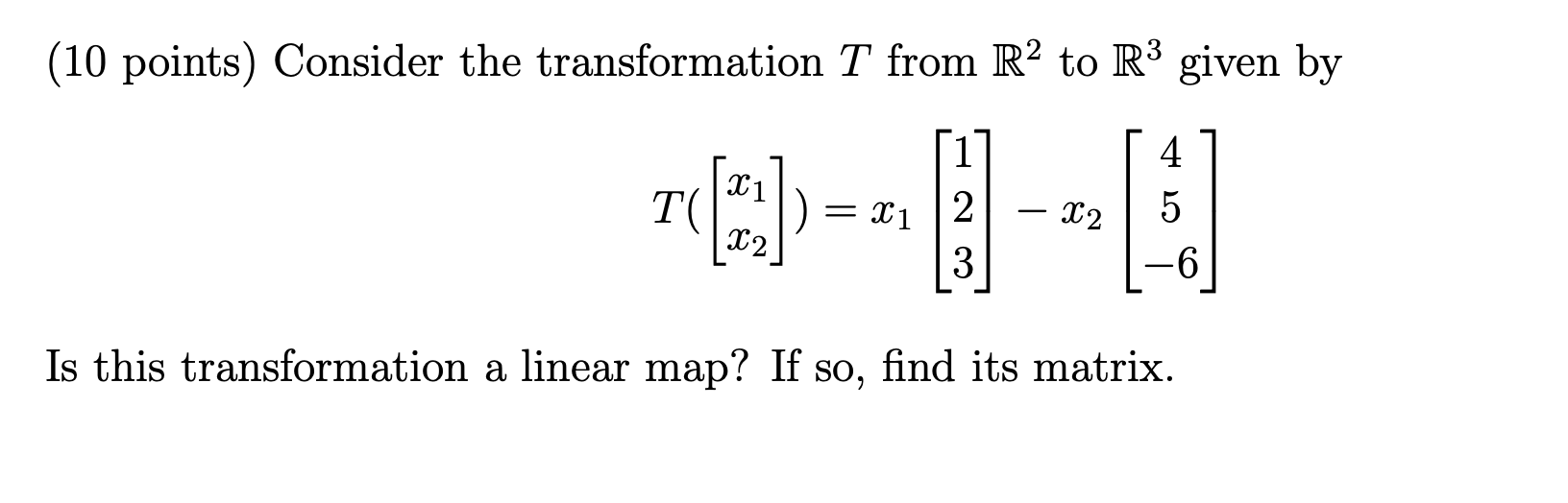 Solved (10 points) Consider the transformation T from R2 to | Chegg.com