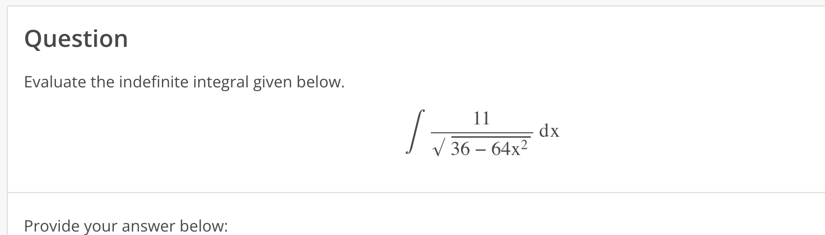 Solved QuestionEvaluate the indefinite integral given | Chegg.com