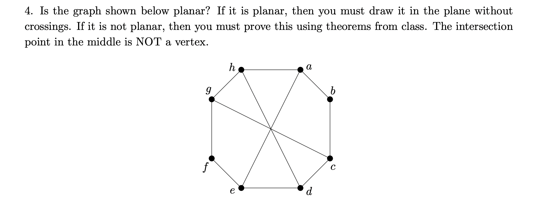 Solved 4. Is the graph shown below planar? If it is planar, | Chegg.com