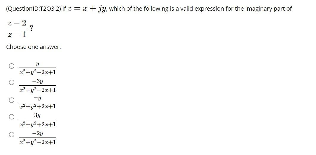 Solved (QuestionID:T2Q3.2) If z=x+jy, which of the following | Chegg.com