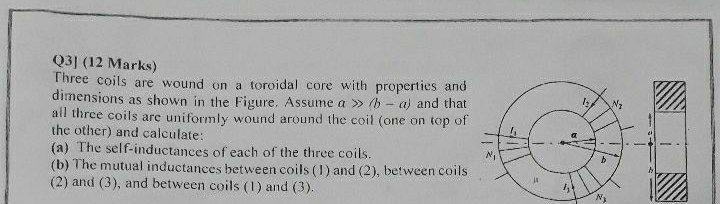 Solved Is N Q3] (12 Marks) Three coils are wound on a | Chegg.com