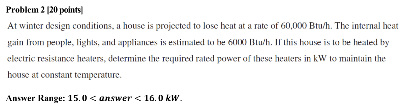 Solved Problem 2 [20 points] At winter design conditions, a | Chegg.com