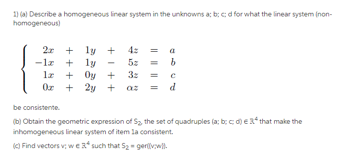 Solved 1) (a) Describe a homogeneous linear system in the | Chegg.com