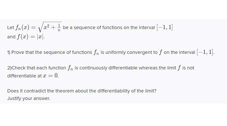 Solved Let fn(x) = V x2 + . be a sequence of functions on | Chegg.com