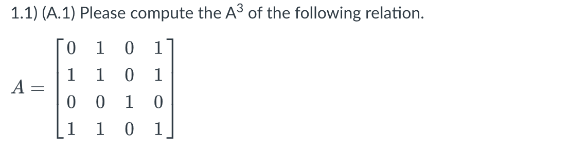 Solved 1.1) (A.1) Please compute the A3 of the following | Chegg.com