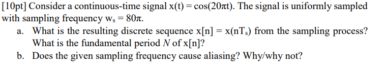 Solved [10pt ] Consider A Continuous Time Signal