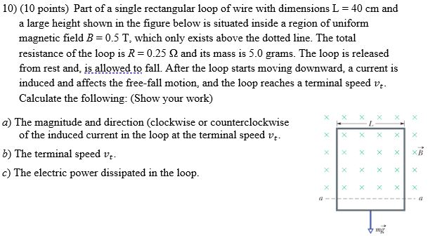 Solved 10) (10 points) Part of a single rectangular loop of | Chegg.com
