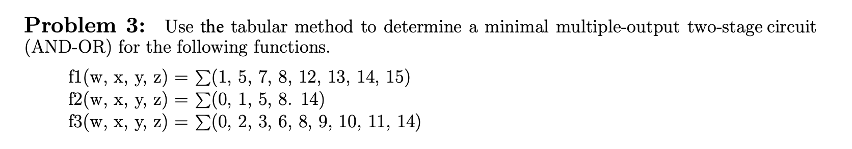 Solved Problem 3: Use the tabular method to determine a | Chegg.com