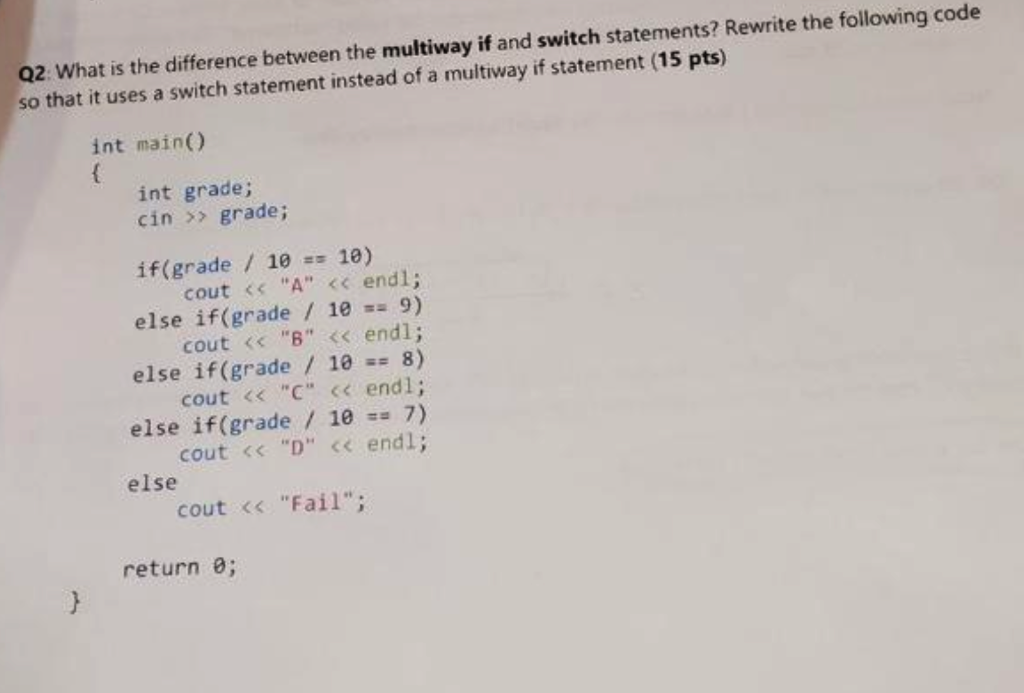 Solved Q2 What is the difference between the multiway if and | Chegg.com