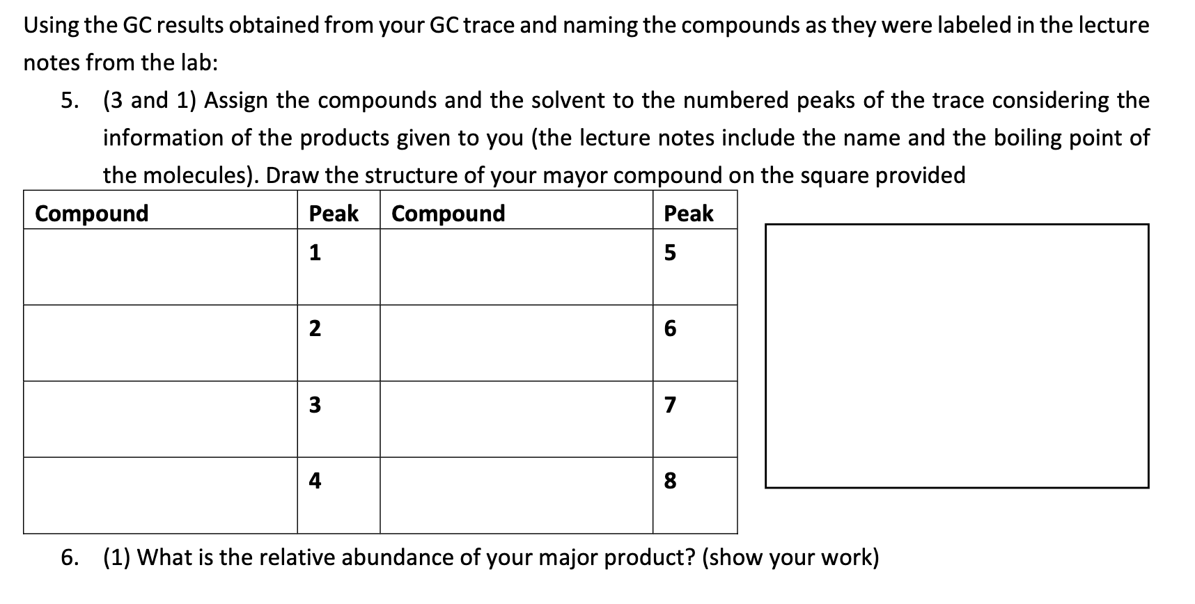 Using the GC results obtained from your GC trace and | Chegg.com