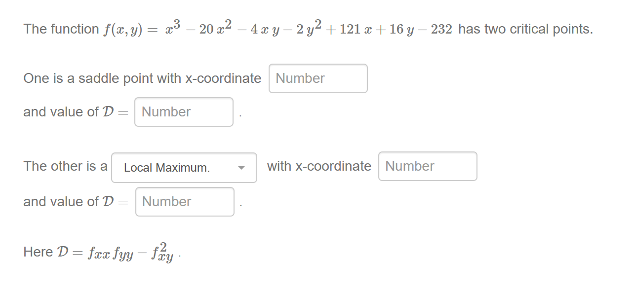 Solved The function f(x,y)=x3−20x2−4xy−2y2+121x+16y−232 has | Chegg.com