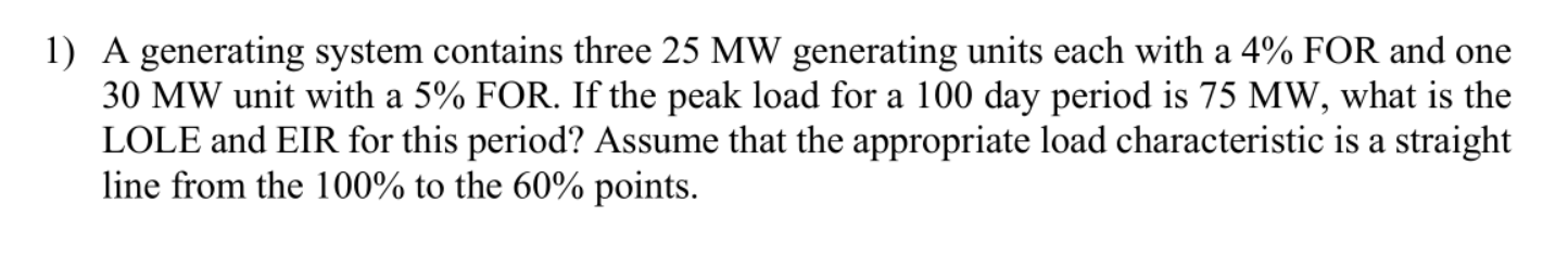 Solved 1) A generating system contains three 25 MW | Chegg.com
