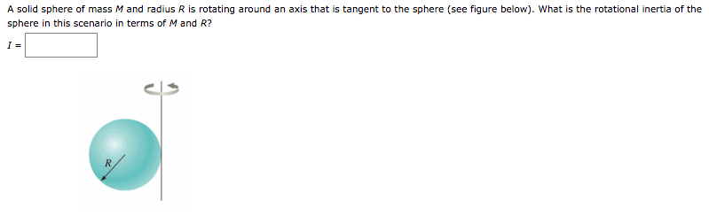 Solved A solid sphere of mass M and radius R is rotating | Chegg.com