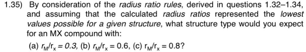 1.35) By consideration of the radius ratio rules, | Chegg.com