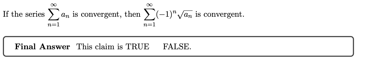 Solved If the series ∑n=1∞an is convergent, then | Chegg.com