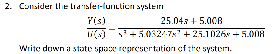 Solved 2. Consider the transfer-function system | Chegg.com