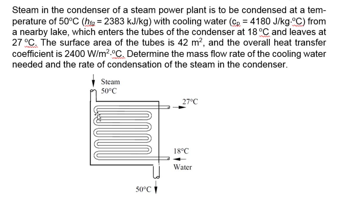 Solved Steam in the condenser of a steam power plant is to | Chegg.com