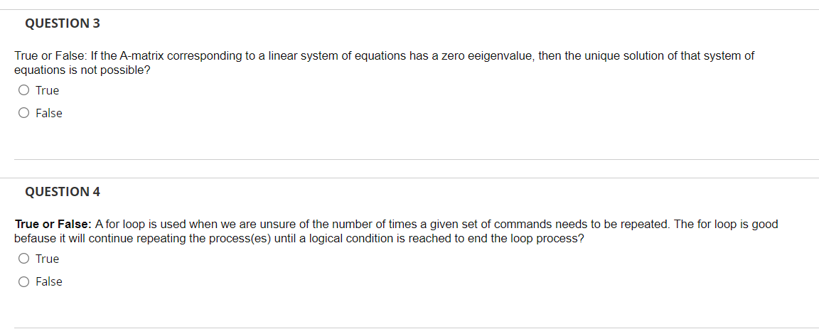 Solved QUESTION 3 True or False: If the A-matrix | Chegg.com