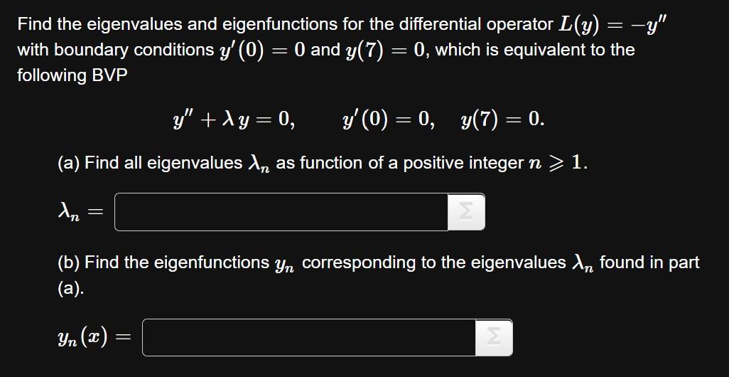 Solved Find the eigenvalues and eigenfunctions for the | Chegg.com